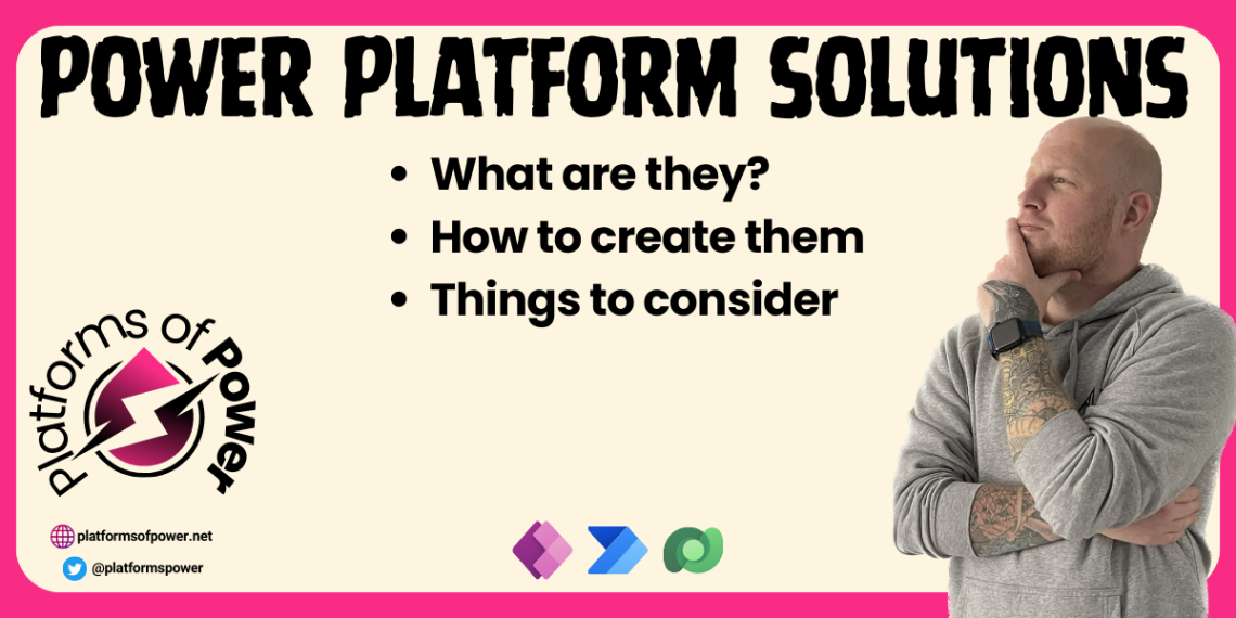 Power Platform Solutions - Platforms of Power