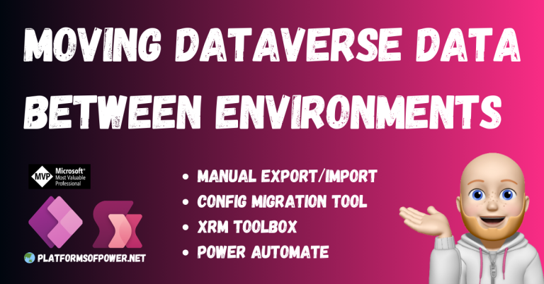 Moving Dataverse Data Between Environments - Platforms of Power