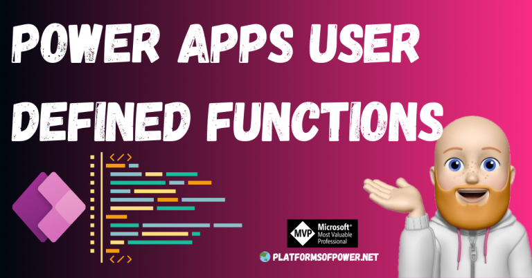 Power Apps User Defined Functions - Platforms of Power